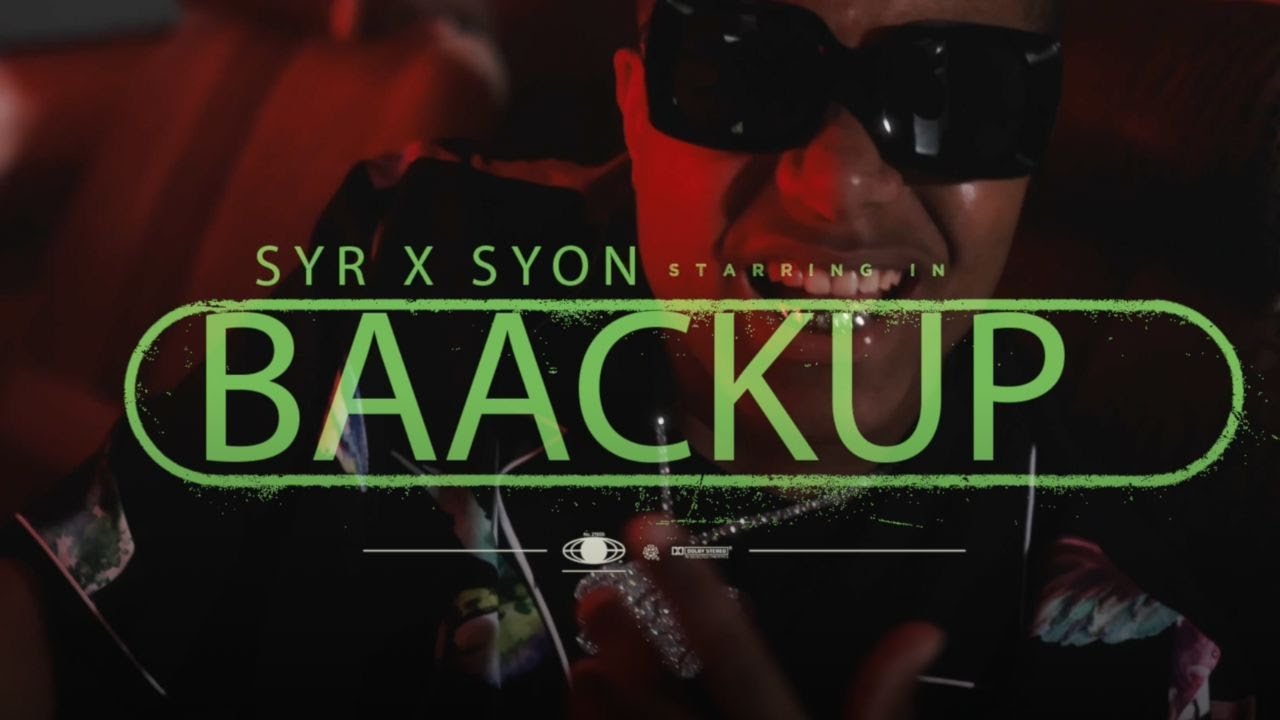 SYR X SYON "BACK UP" - OFFICIAL MUSIC VIDEO - YouTube