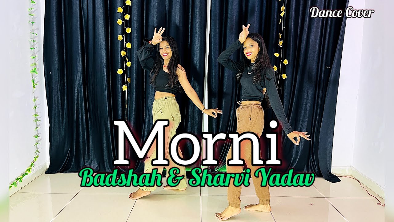 Morni | Badshah | Sharvi Yadav | Morni Baga Ma Bole Aadhi Raat Me ...