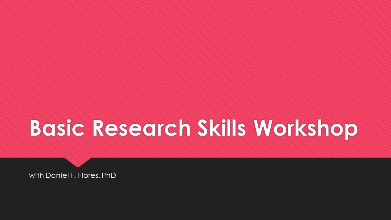 Basic Research Skills Workshop - Intro - YouTube