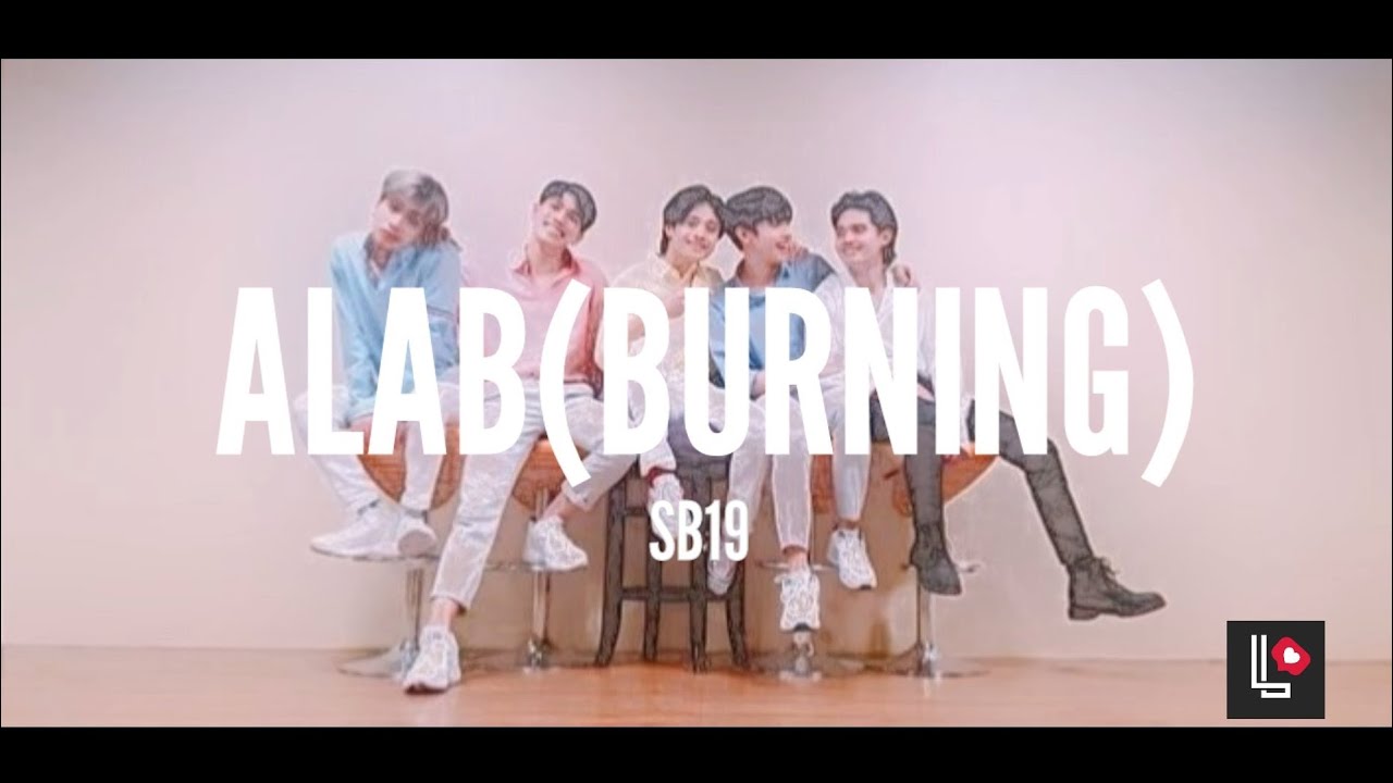 ALAB ( BURNING ) | SB19 (LYRICS) - YouTube