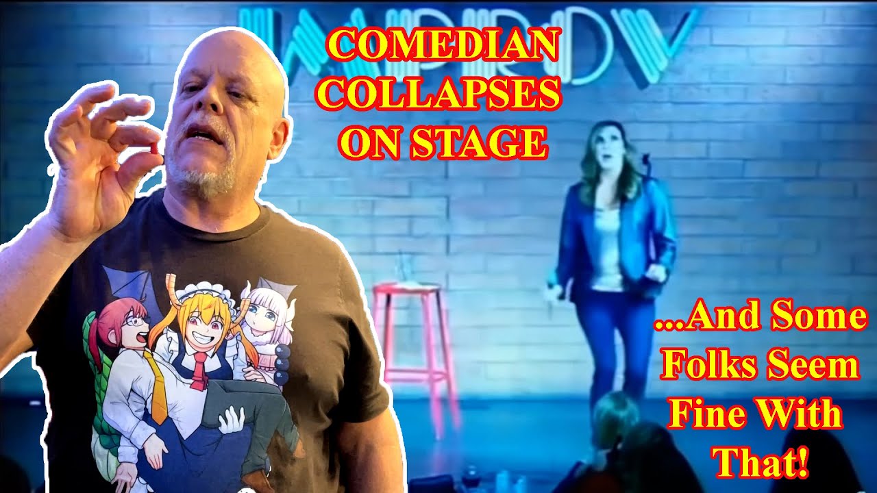 Comedian Collapses On Stage & Some Seem Quite Enriched By It!... My ...
