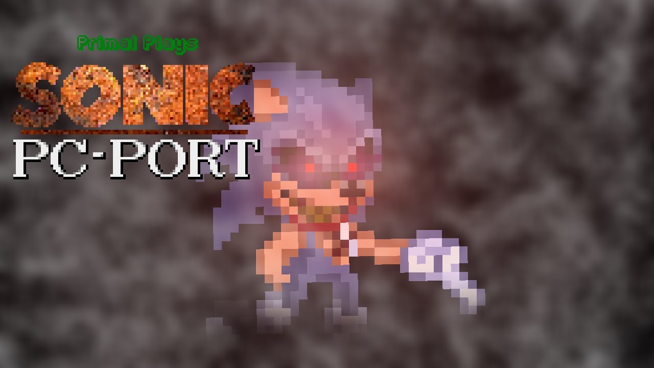 Primal Plays: Sonic PC Port - YouTube