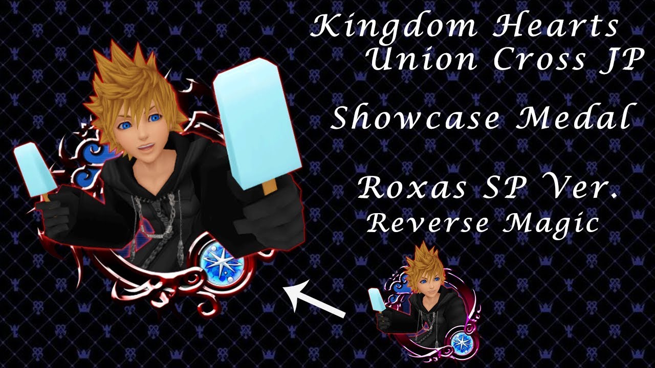 KHUx JP: Showcase Medal - Roxas SP Ver. - YouTube