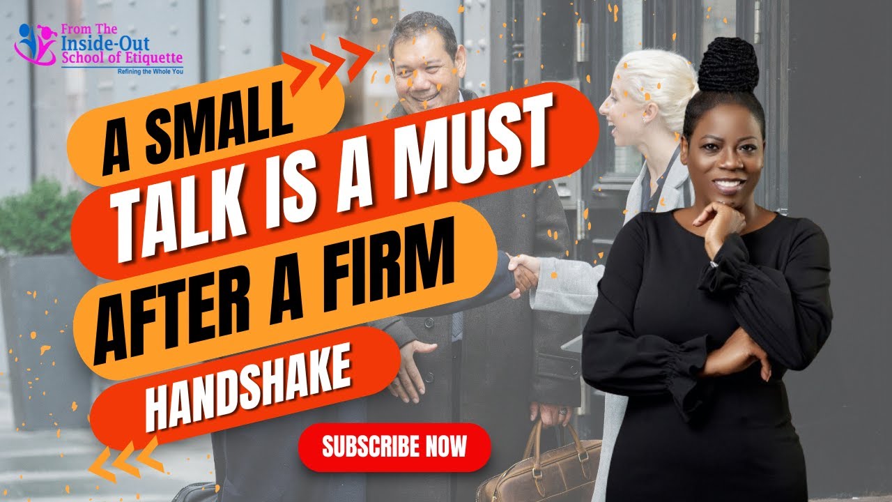 How to give a firm handshake l How to have small talk l How to make an ...