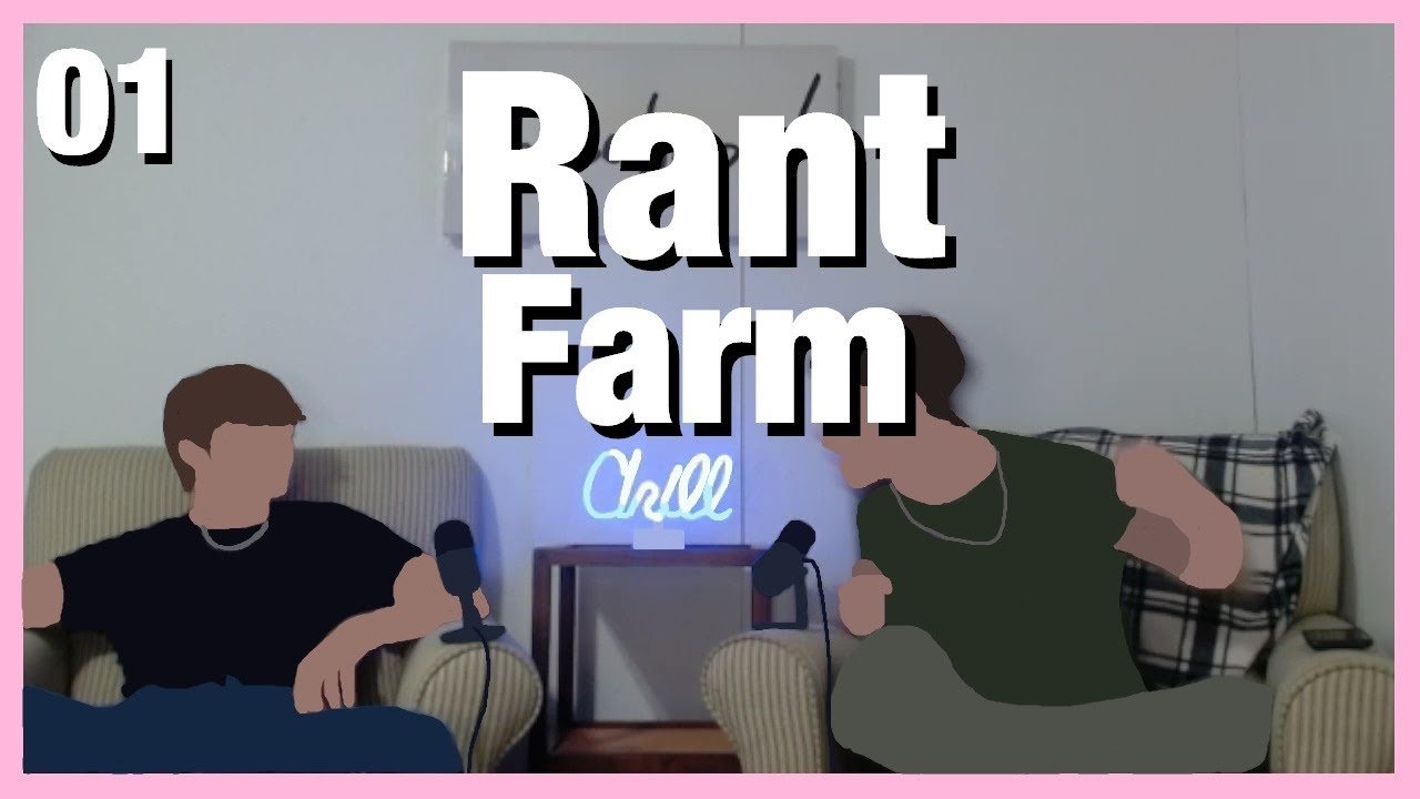 Rant Farm Episode #01 - Fletcher Almost Died?!? - YouTube