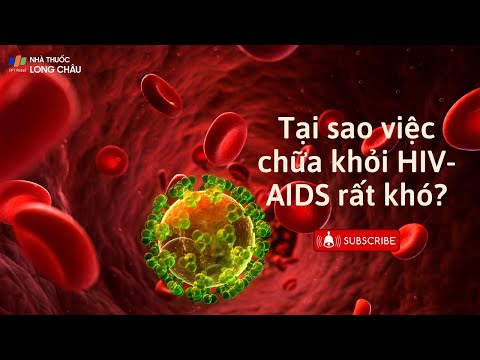Tại sao việc chữa khỏi HIV-AIDS rất khó khăn? | Nhà Thuốc FPT Long Châu