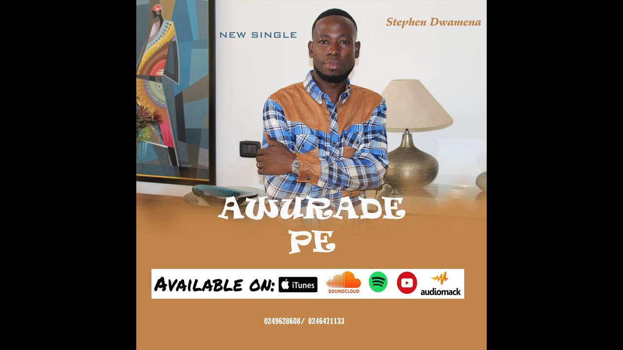 Awurade Pe by Stephen Dwamena - YouTube