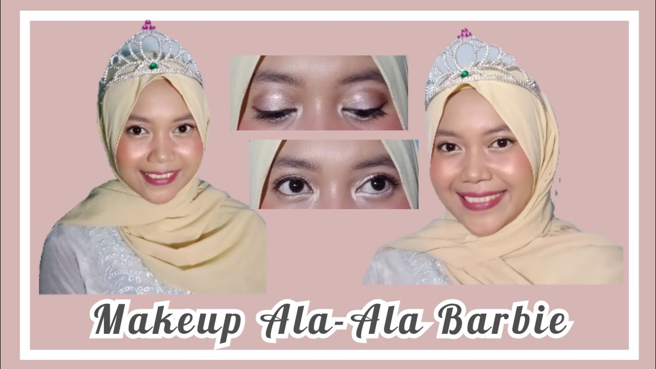 TUTORIAL MAKEUP ALA-ALA BARBIE - YouTube