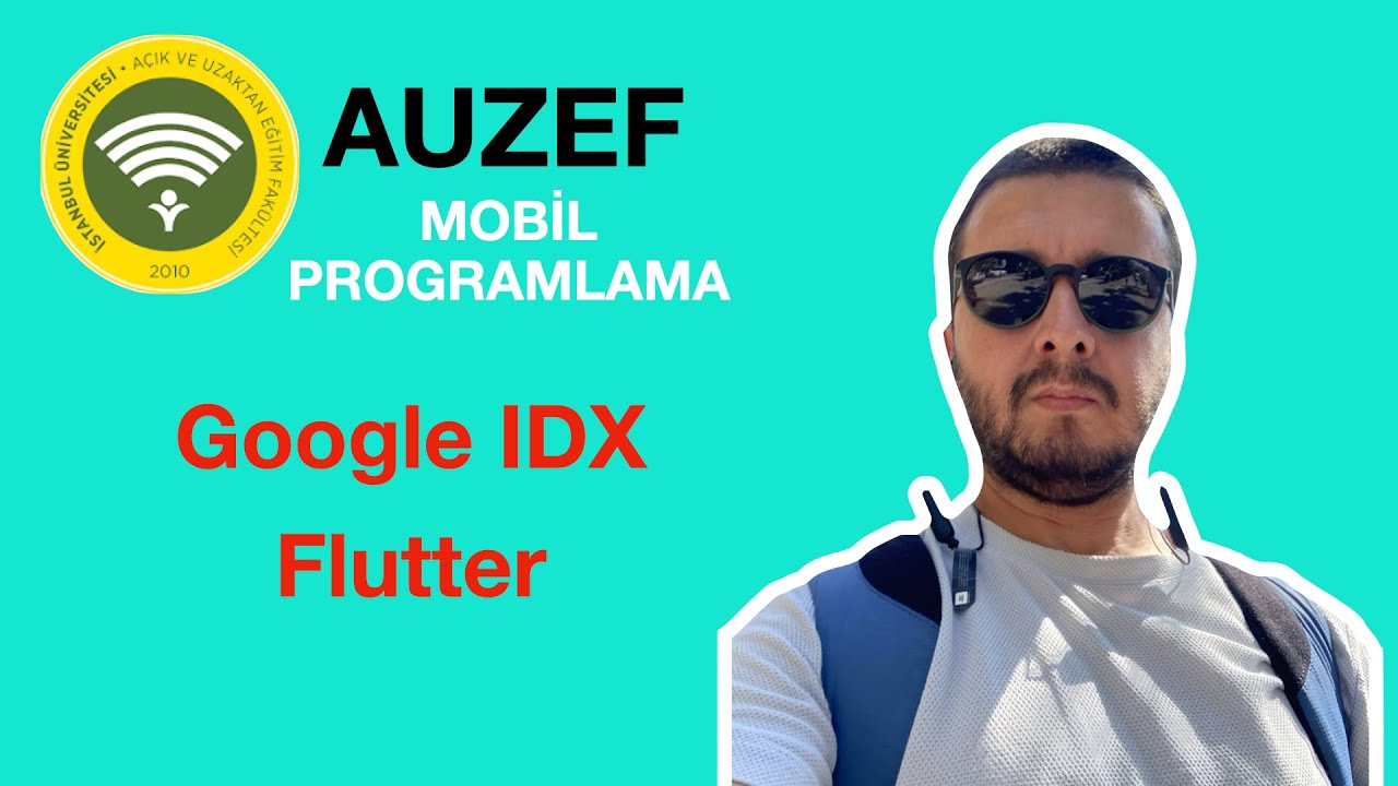 AUZEF Mobil Programlama Flutter Google IDX Kullanımı #auzef #flutter #programlama - YouTube