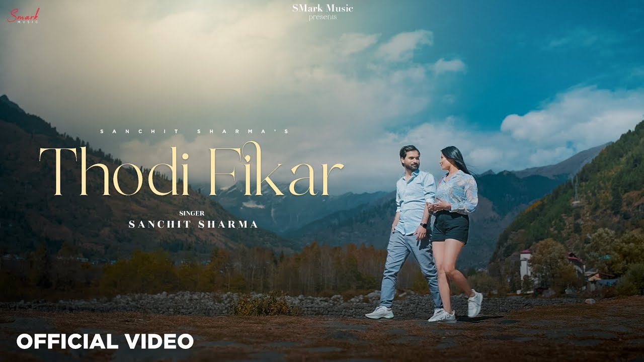 Thodi Fikar | Fikar | Sachin Brahmbhatt Ft. Shivani Songara ...