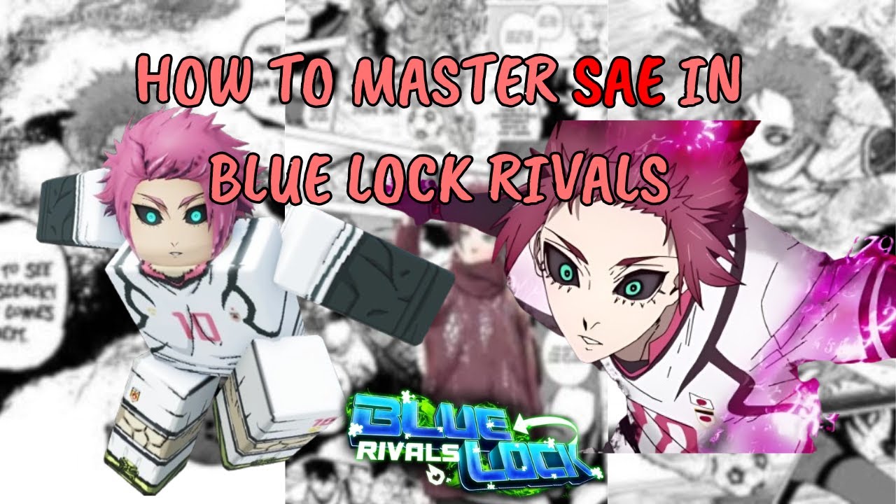How to MASTER SAE in Blue Lock Rivals in 3 Minutes. || Roblox - YouTube