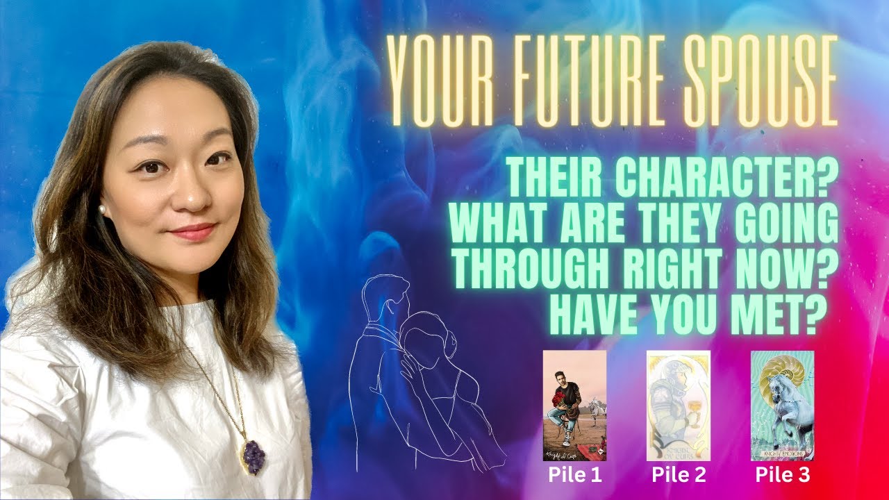 Future Spouse / Life Partner Reading: Their Character? What Are They ...