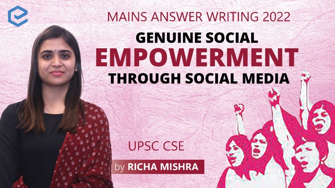 Genuine Social Empowerment through Social Media | Mains Answer Writing ...