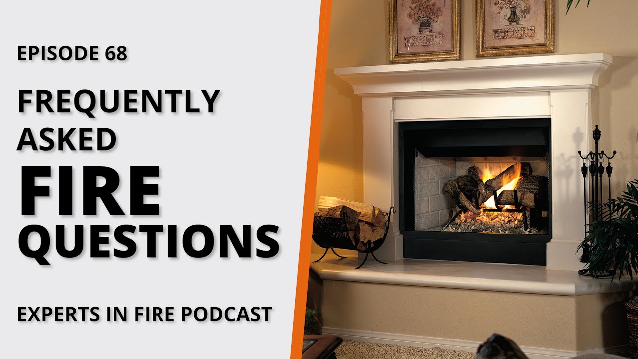 Frequently Asked Fire Questions | Episode 68 | Experts in Fire - YouTube