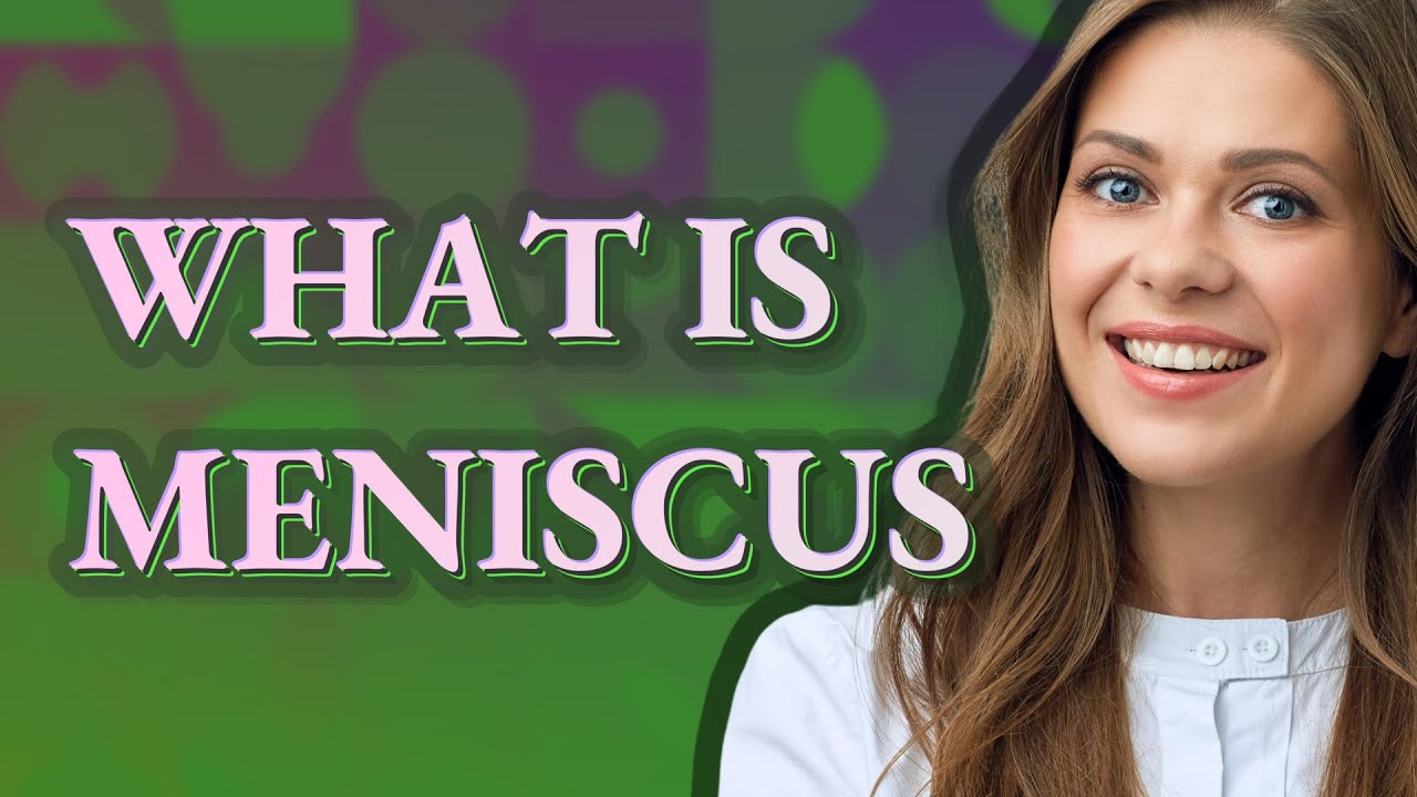 Meniscus | meaning of Meniscus - YouTube