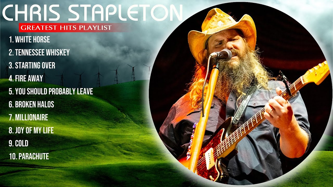 chris stapleton Greatest Hits - Best Songs Of chris stapleton - chris ...