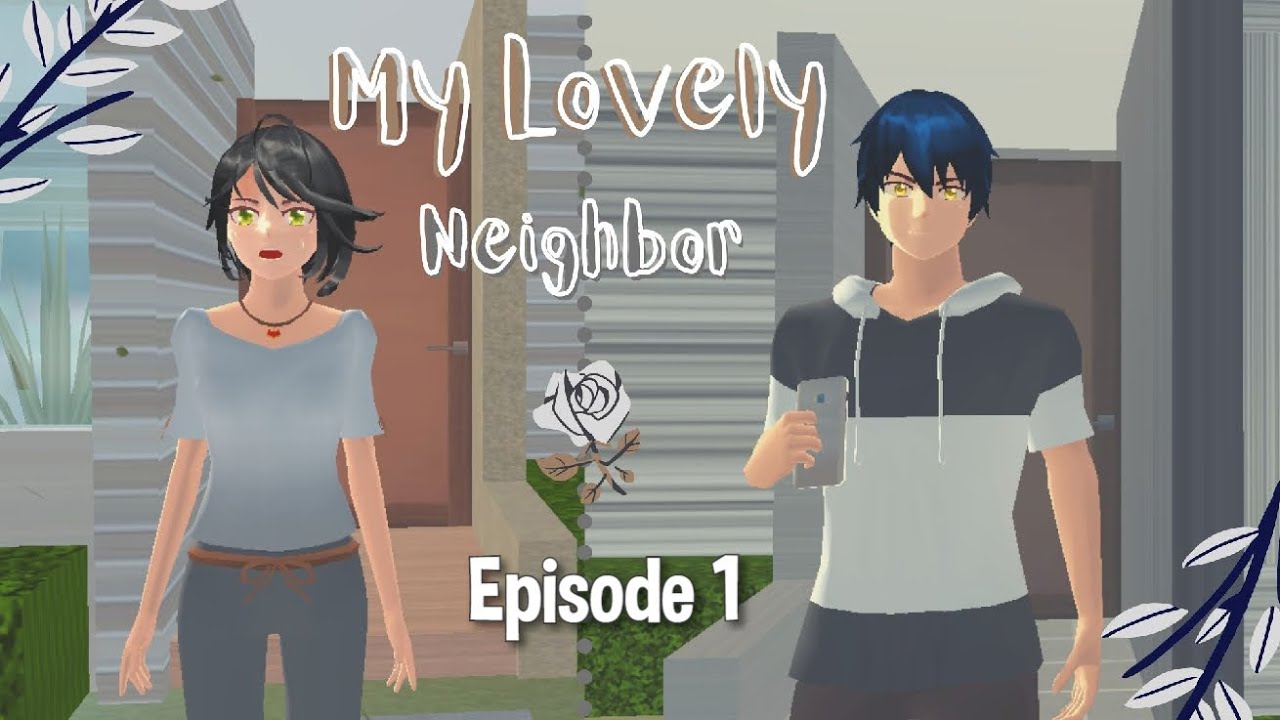 My Lovely Neighbor Episode 1 Drama Sakura School Simulator Youtube