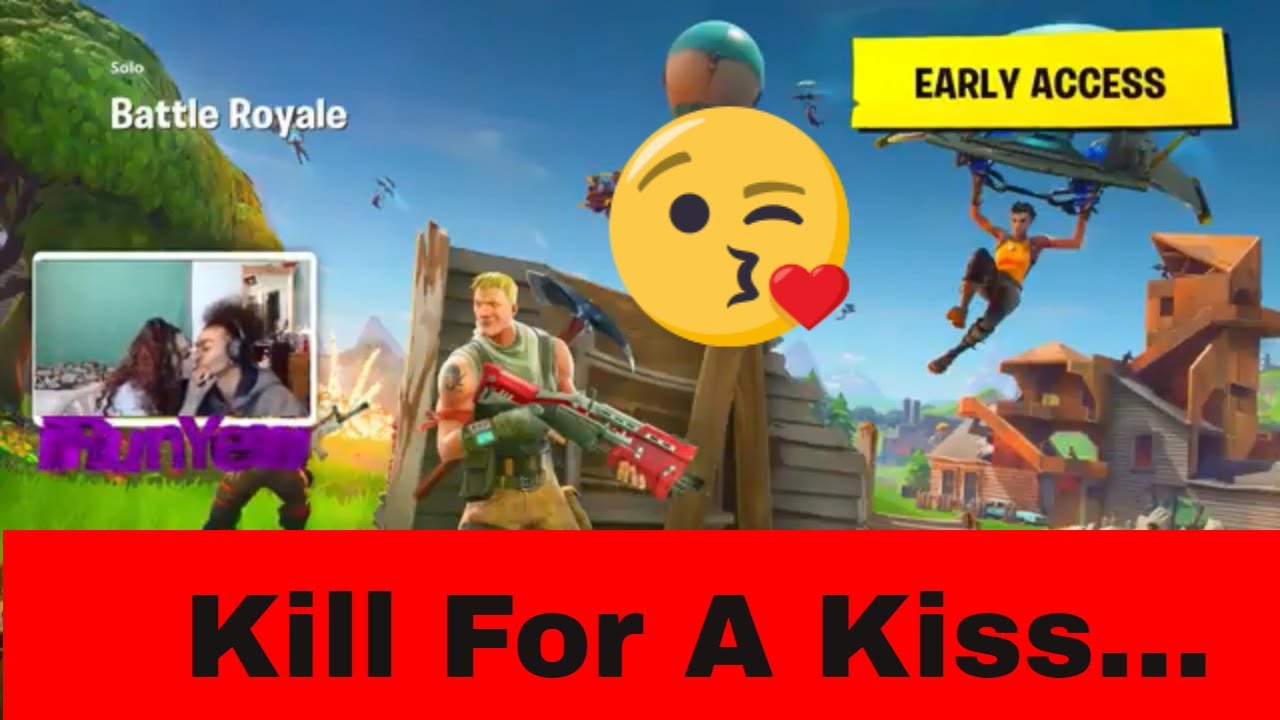 KILL & MAKEOUT with GIRLFRIEND on FORTNITE BATTLE ROYALE - YouTube