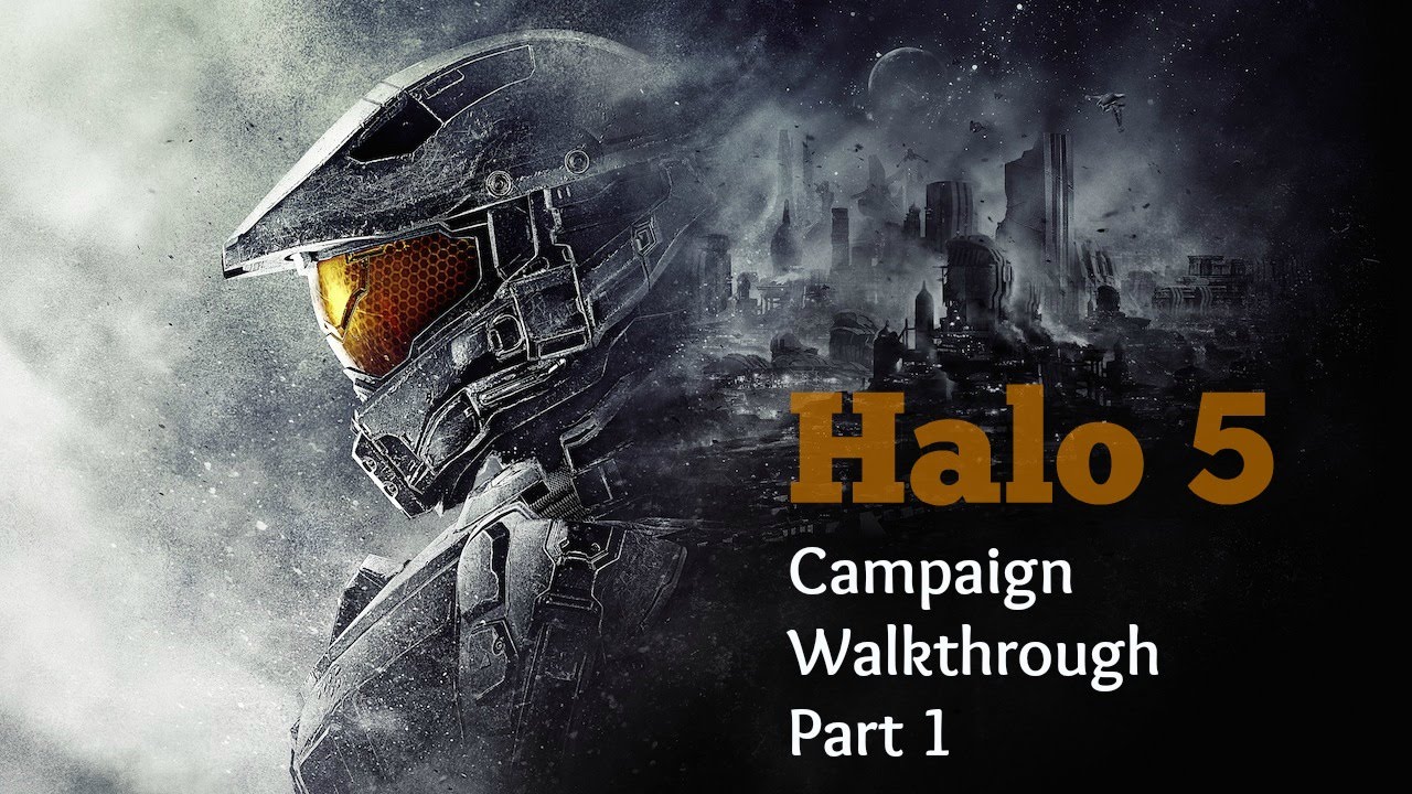 Halo 5 | Campaign Walk-through | Part 1 - YouTube