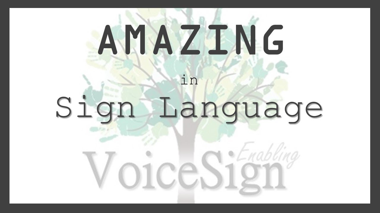 Sign the Word AMAZING - YouTube
