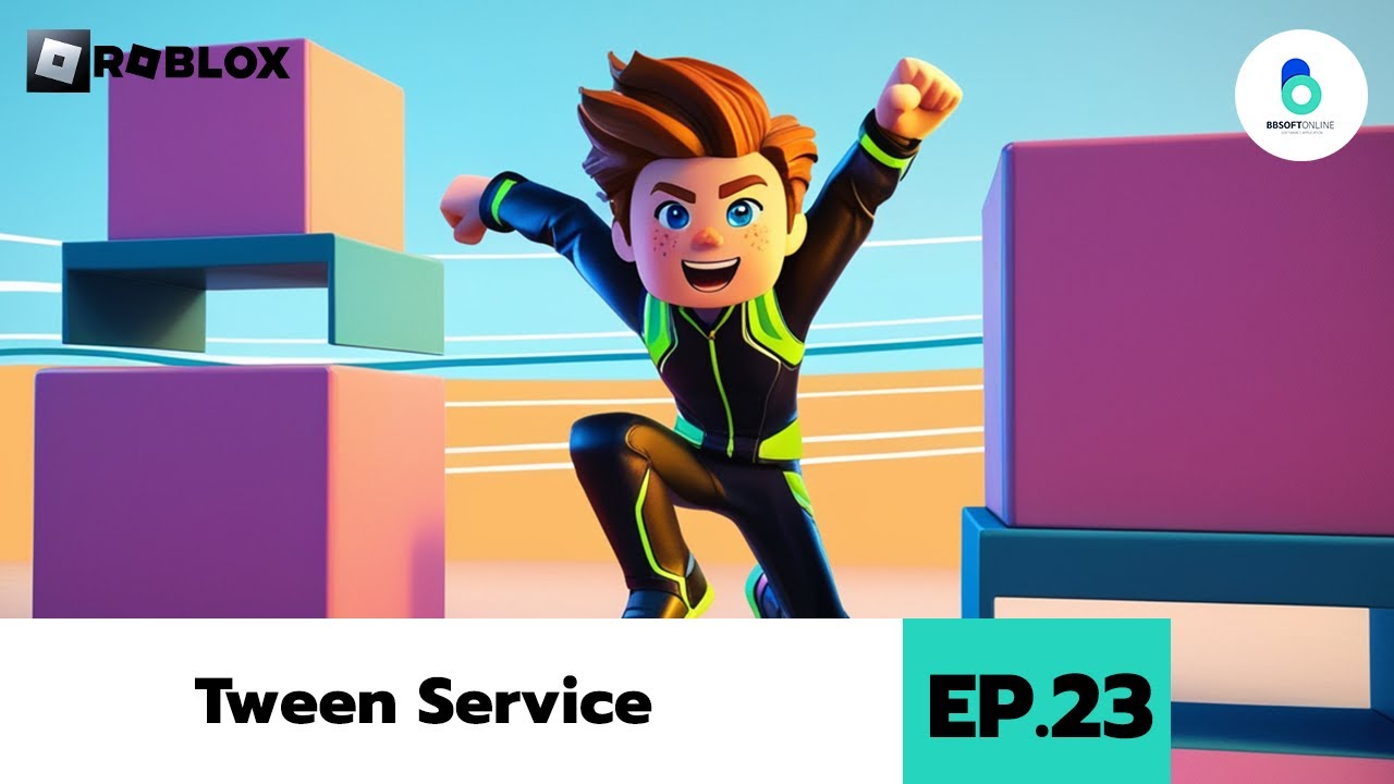 Tween Service Roblox! EP22 - YouTube