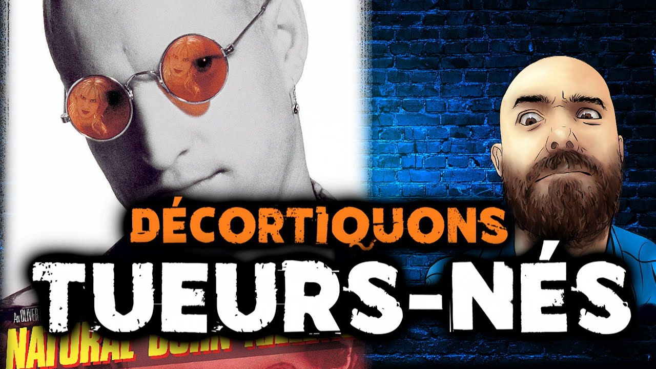 Décortiquons TUEURS NÉS / NATURAL BORN KILLERS #Filmopsie - YouTube