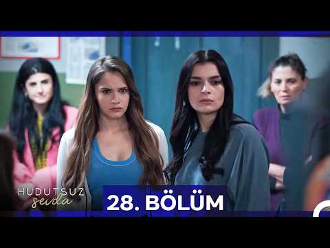 Hudutsuz Sevda 28. Bölüm