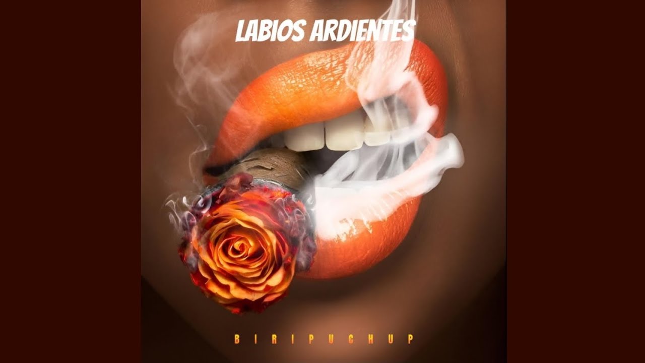 Labios Ardientes - YouTube
