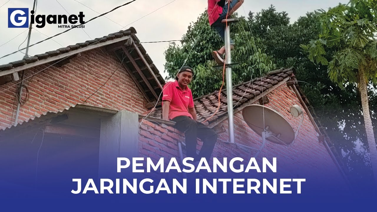 PEMASANGAN JARINGAN INTERNET - GIGANET MITRA SOLUSI - YouTube