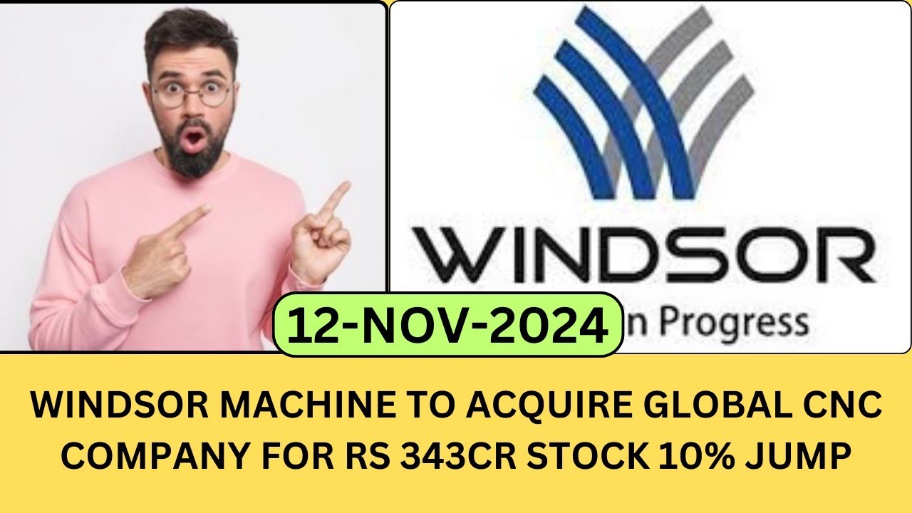 WINDSOR MACHINE SHARE 10% JUMP || WINDOR MACHINE SHARE LATEST NEWS ...