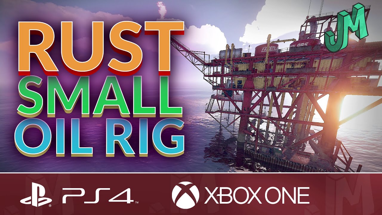 Small Oil First Run 🛢 Rust Console 🎮 PS4, XBOX - YouTube