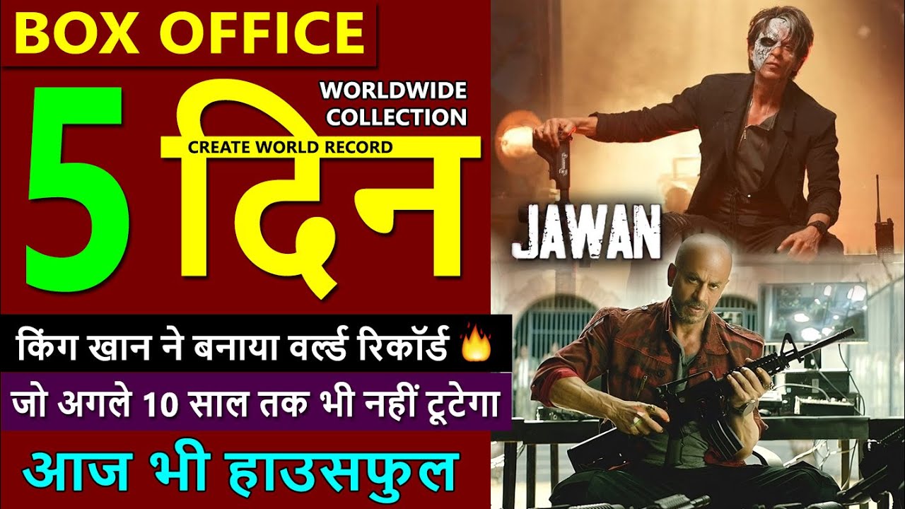 Jawan box office collection day 5, jawan worldwide collection, jawan ...