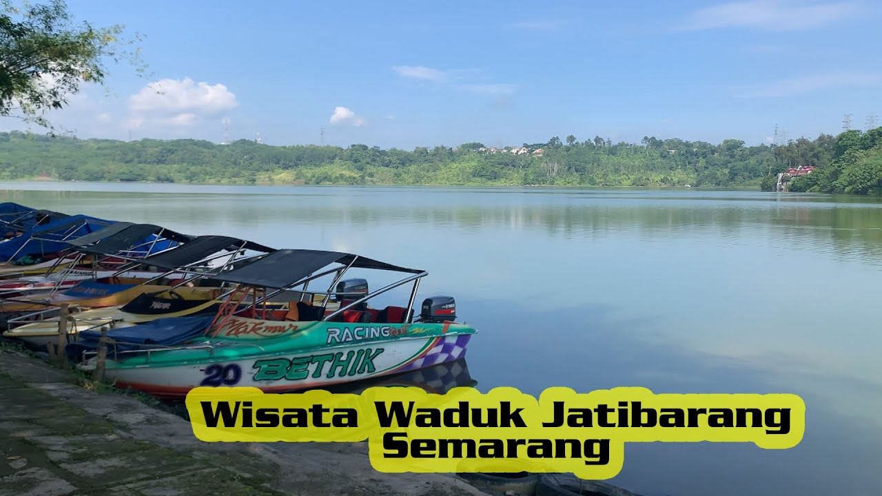 Wisata Air Waduk Jatibarang Semarang Keliling Waduk Pake kapal - YouTube