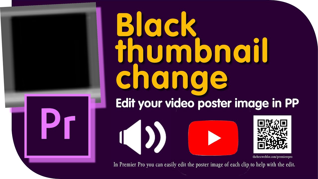 Change black thumbnail preview in Adobe Premiere Pro clips. - YouTube
