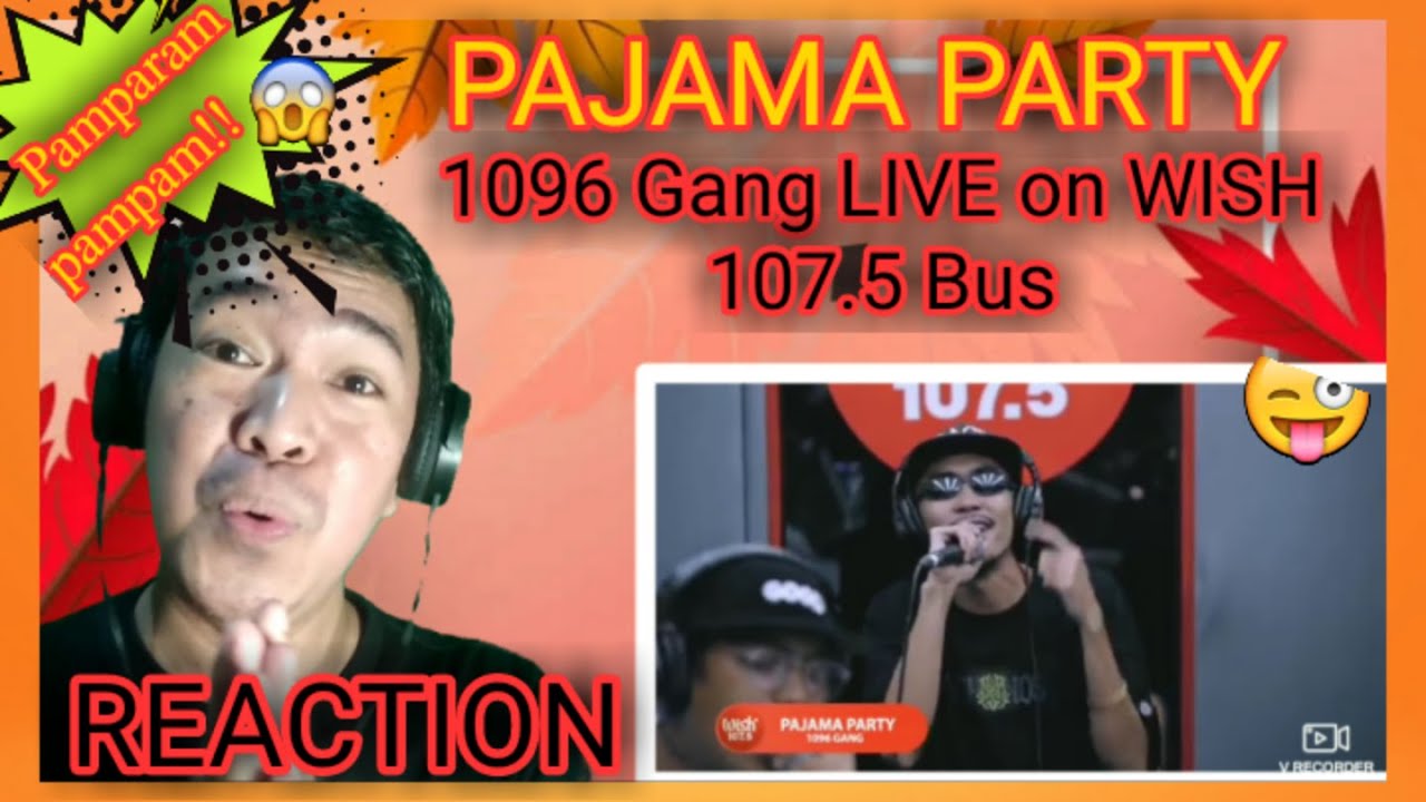 PAJAMA PARTY -1069 GANG LIVE on Wish || REACTION | PAMPARAMPAMPAM - YouTube