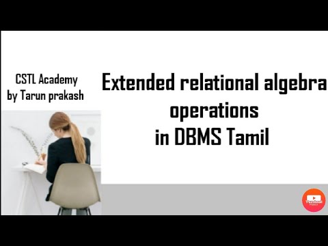 extended relational algebra operation in dbms tamil | generalized ...