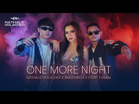 One More Night - Nathalie Holscher, Amsterboy & Evert Evrain (Official Music Video)