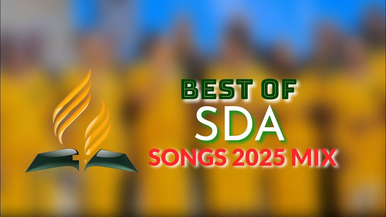 BEST SDA SONGS Vol. 1 By Sejoh 🥳🔥 - YouTube