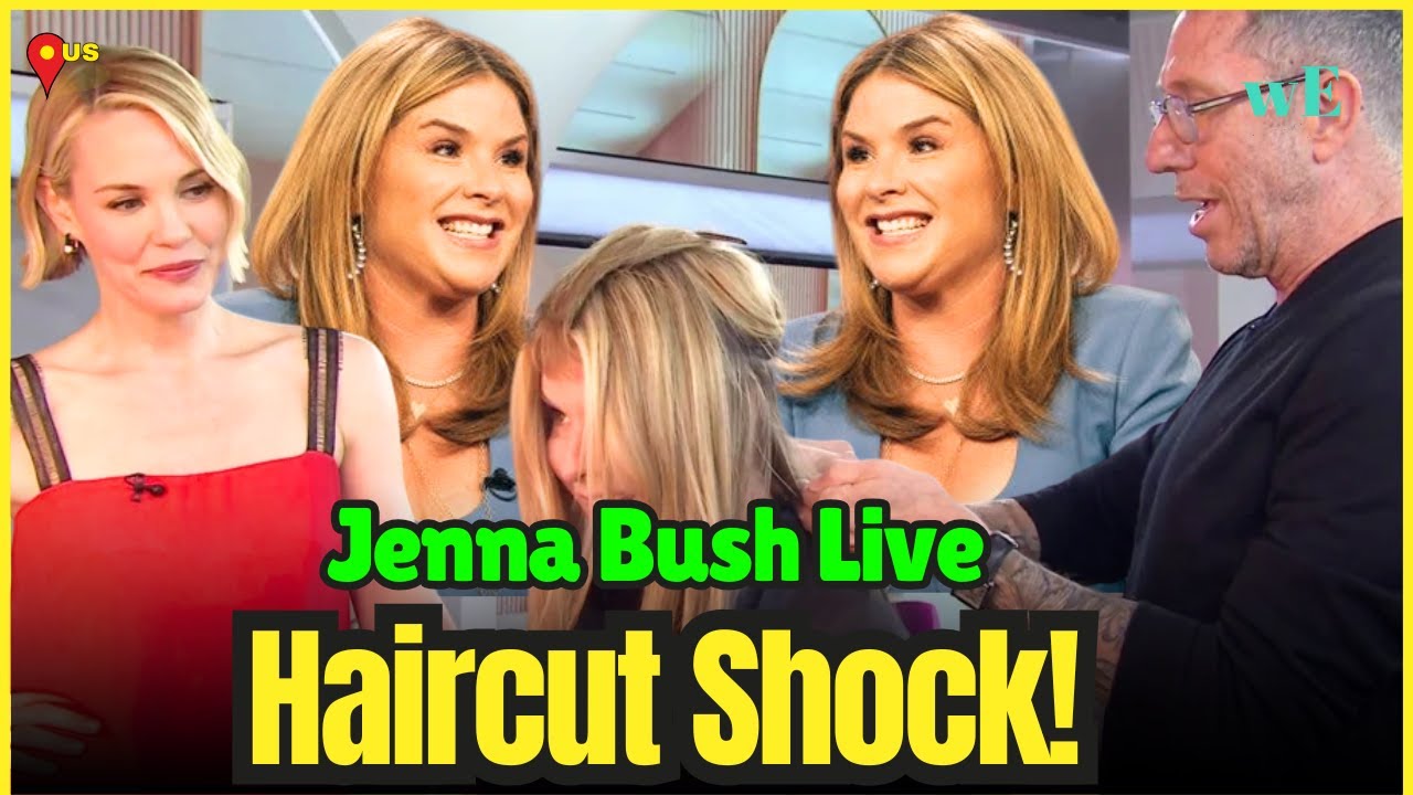LIVE Haircut! Jenna Bush Hager Goes for the Bob Look on National TV ...