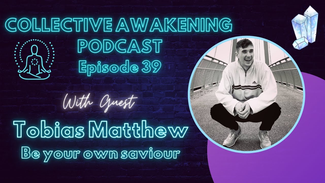 #39 Be your own saviour Tobias Matthew - YouTube