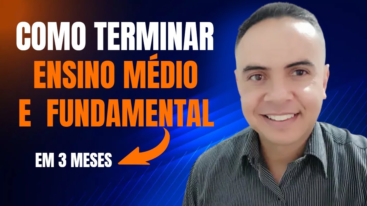 COMO TERMINAR O ENSINO MEDIO RÁPIDO | COMO TERMINAR O ENSINO FUNDAMENTAL RAPIDO | SUPLETIVO 100% ...
