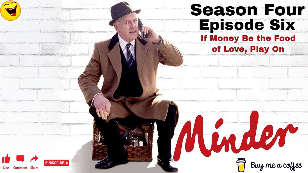 Minder 80s TV 1984 SE4 EP6 - If Money Be the Food of Love, Play On ...