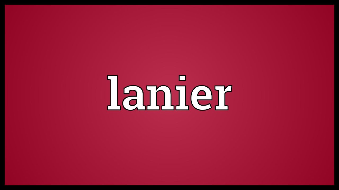 Lanier Meaning - YouTube