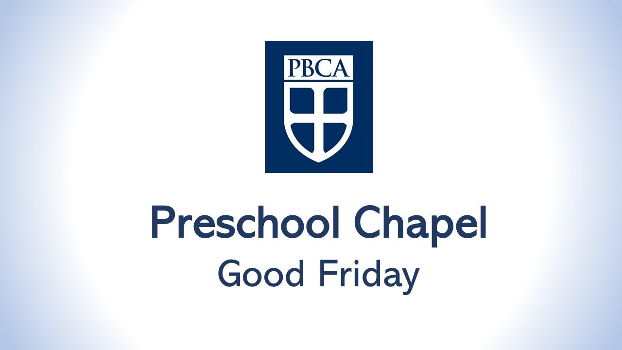 Preschool Chapel | Good Friday - YouTube