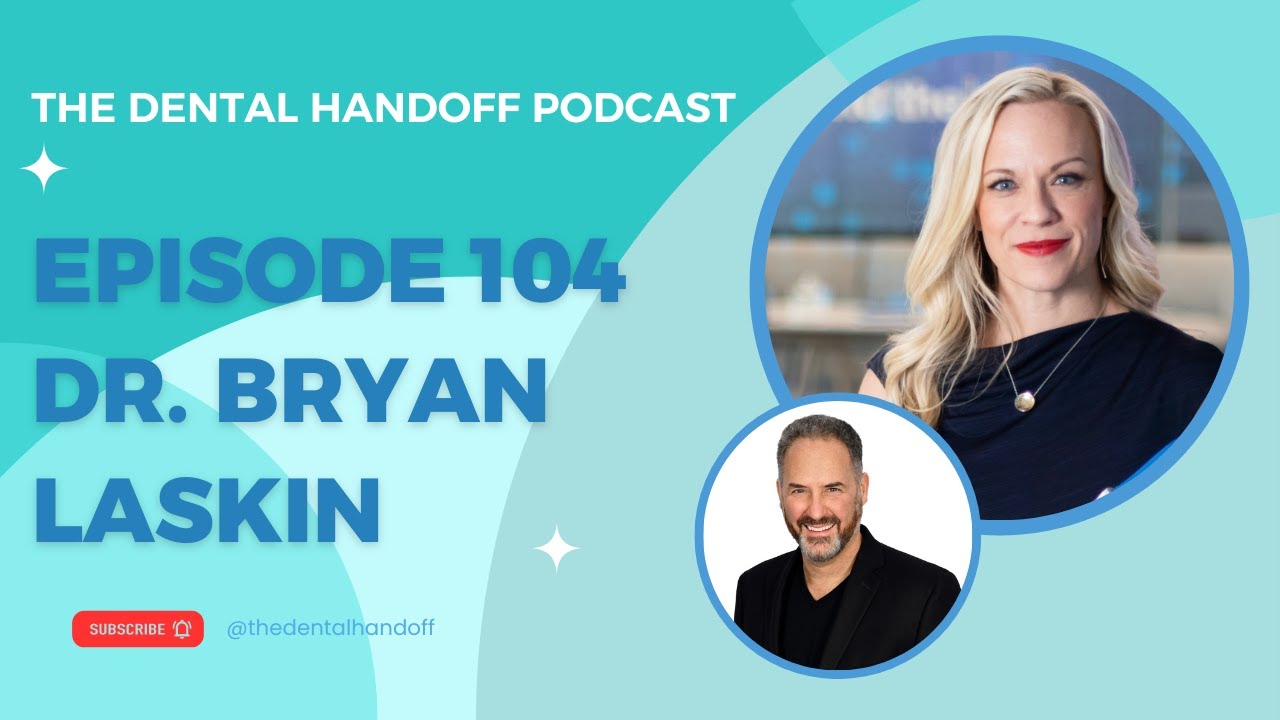 The Dental Handoff To Dr. Bryan Laskin! [Episode 104] - YouTube
