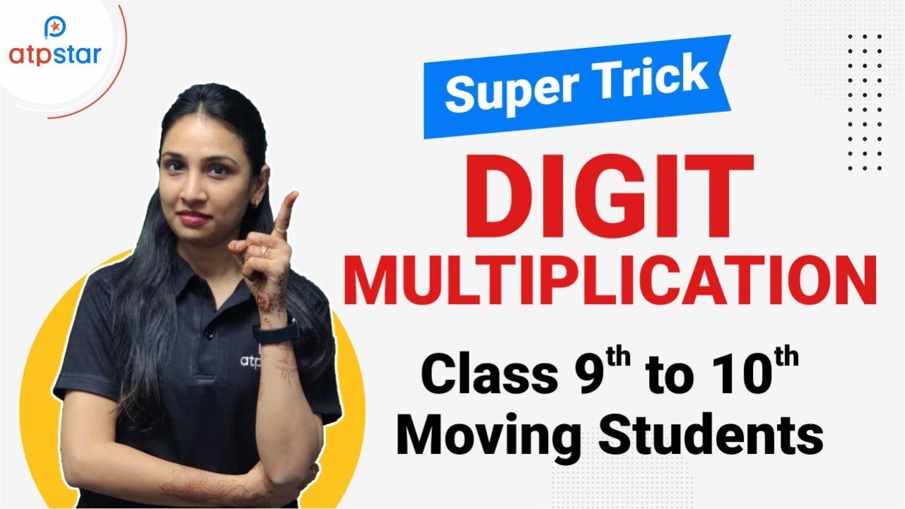 Tricks of Digit Multiplication | Class 9 to 10 Moving Students | ATP ...