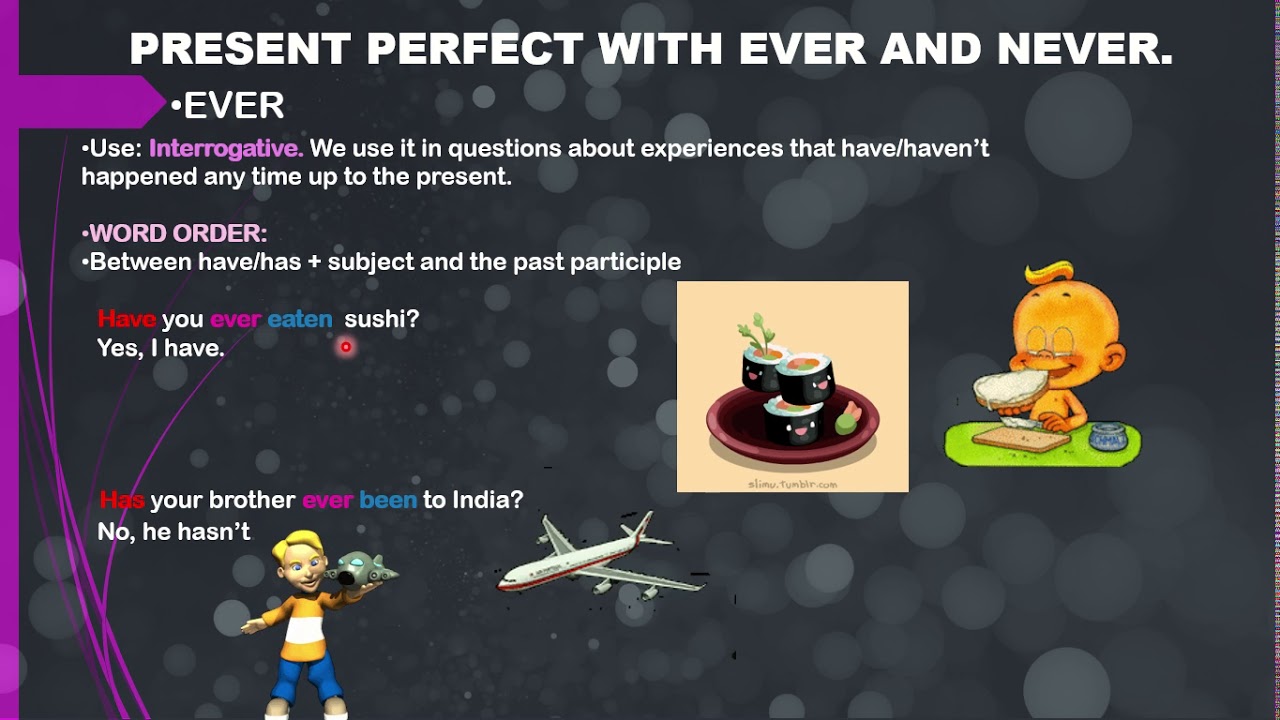 PRESENT PERFECT WITH EVER AND NEVER - YouTube
