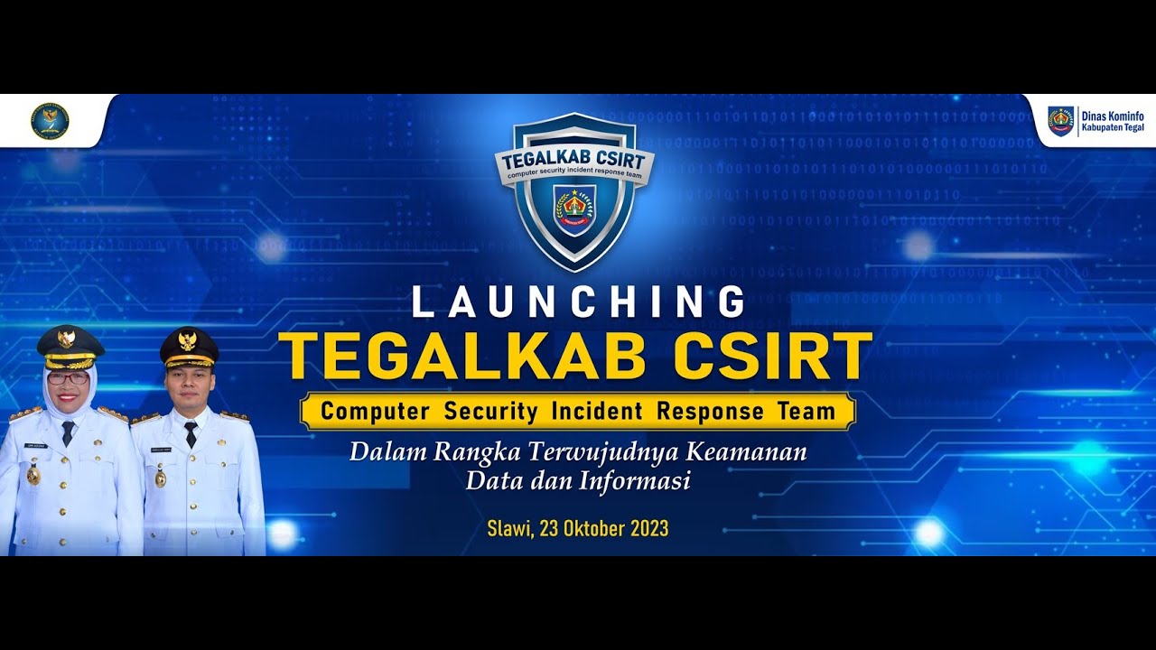 [LIVE] LAUNCHING TEGALKAB CSIRT (COMPUTER SECURITY INCIDENT RESPONSE ...