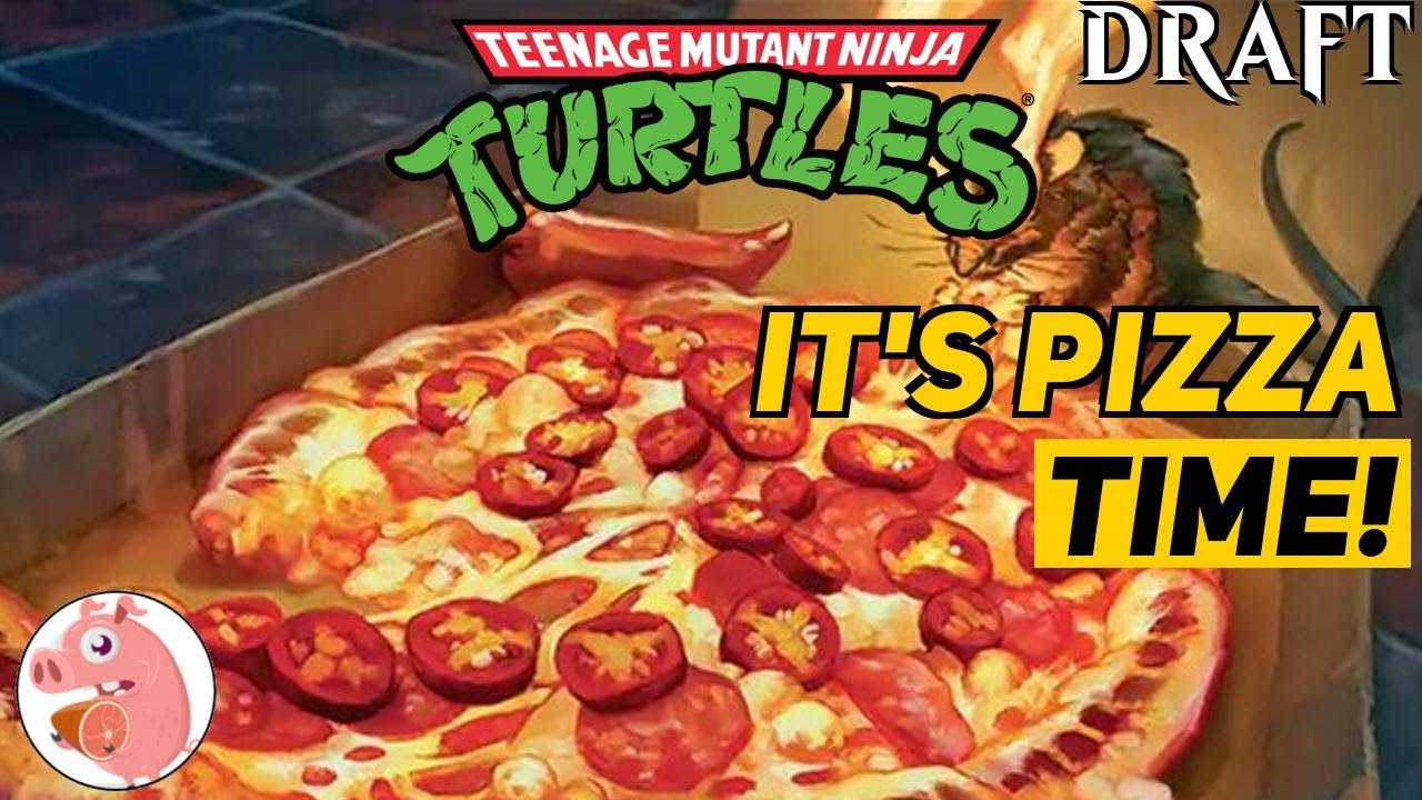 It's Pizza Time! | Ninja Turtles Draft | TMT Early Access | MTG Arena ...