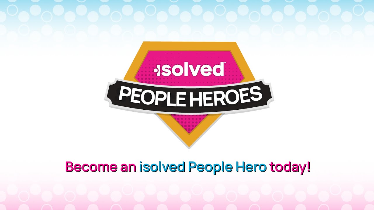 isolved People Heroes | themomodottv